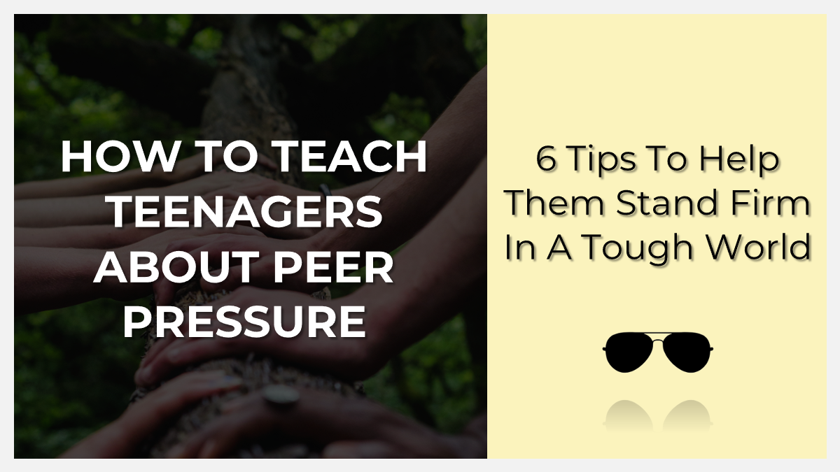 How to Teach Teenagers About Peer Pressure