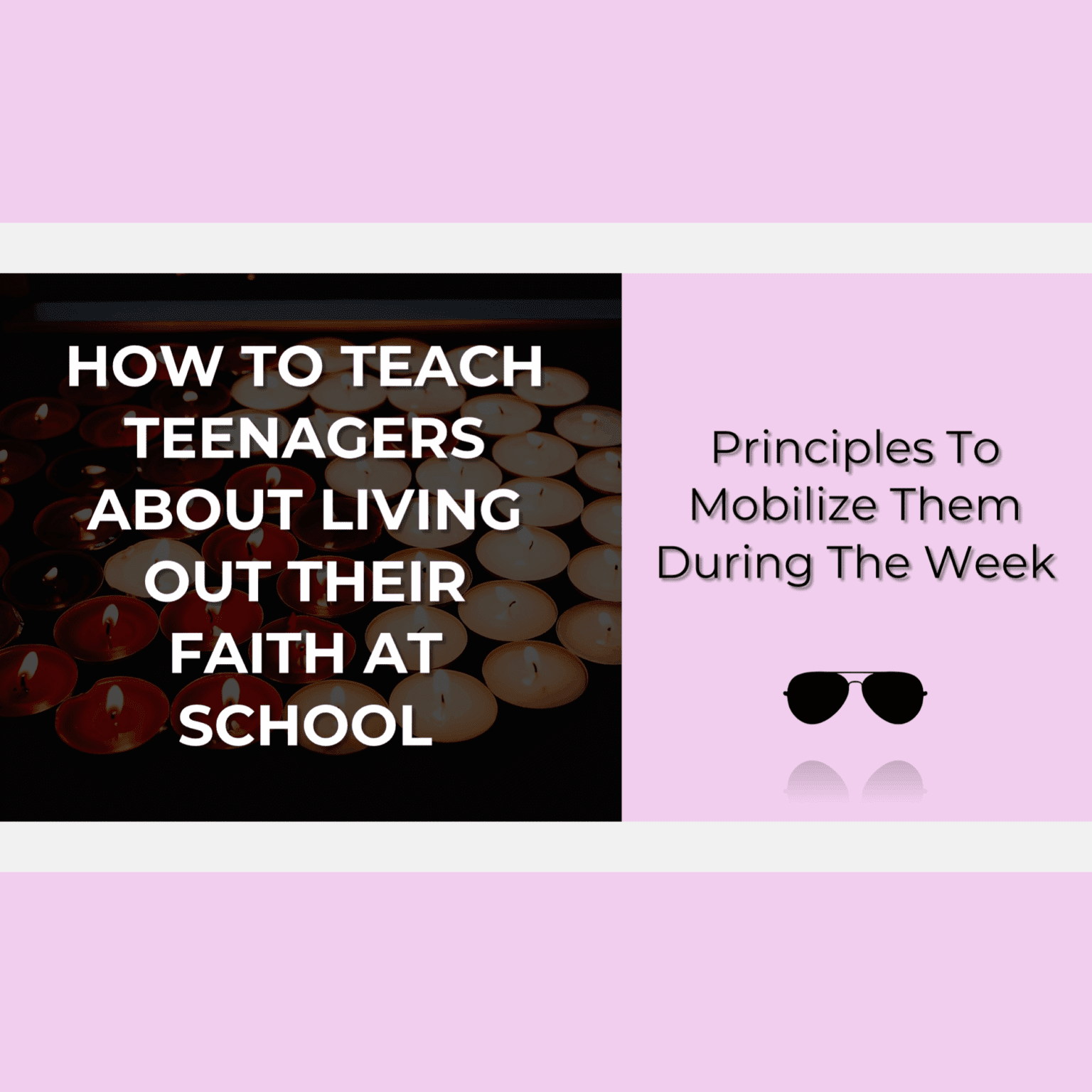 Teaching Teenagers How To Live Out Their Faith