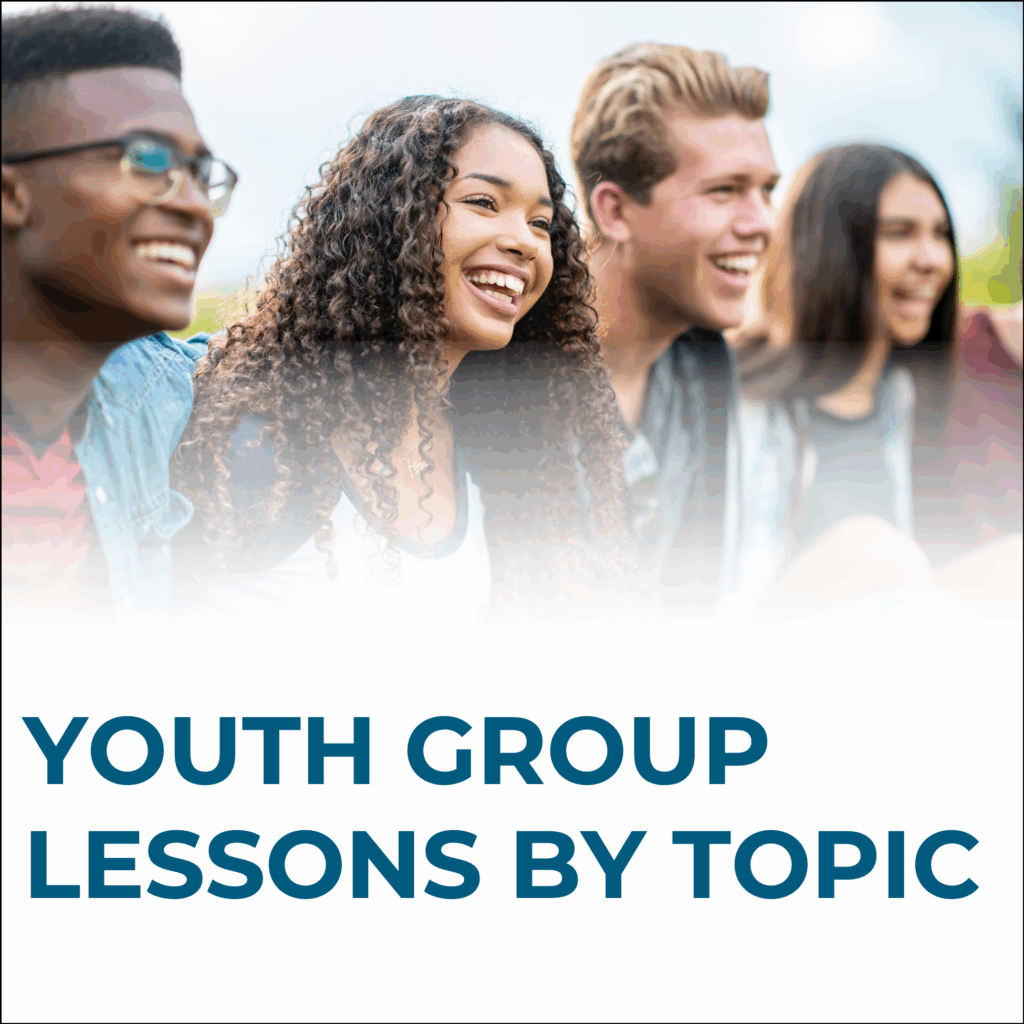 Shop Youth Group Lessons by Topic